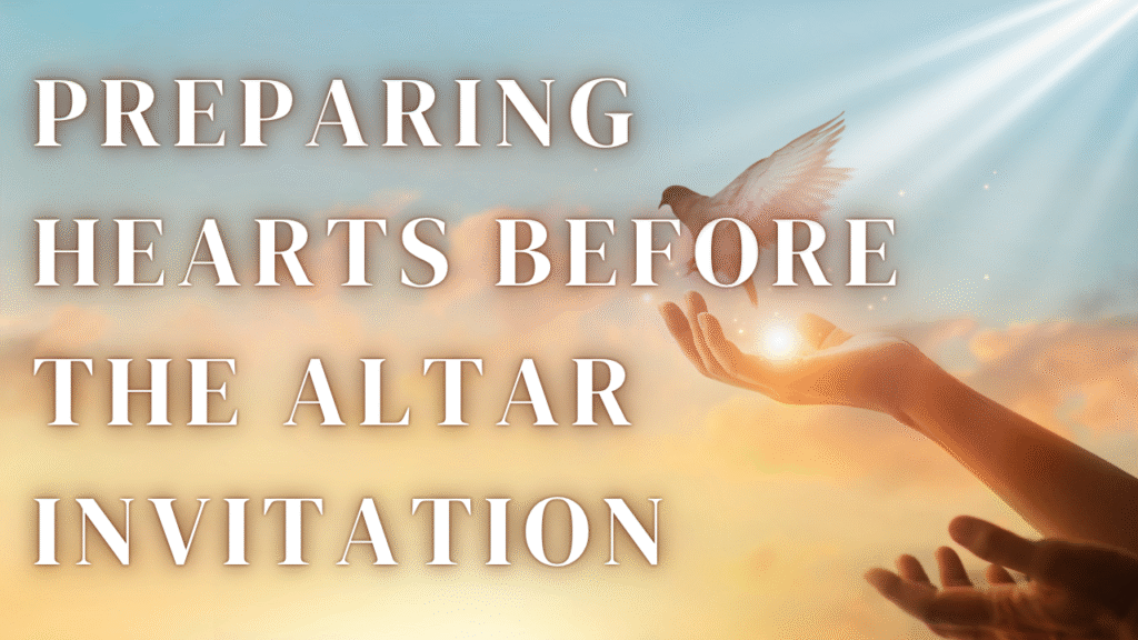 Altar Call Prayers You Need Today - Prayer Inside