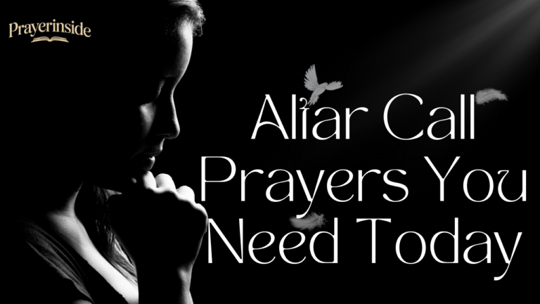 Altar Call Prayers You Need Today Prayer Inside
