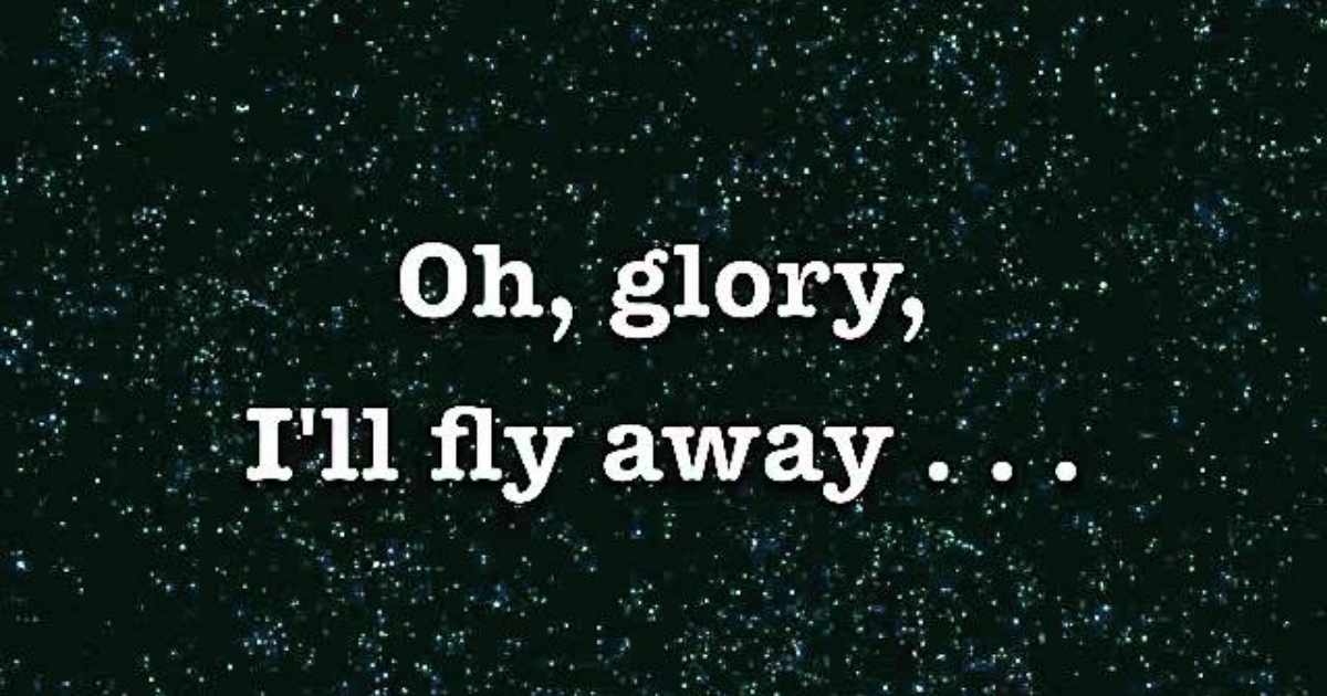 I ll Fly Away Lyrics Timeless Gospel Hymn of Hope and Heaven - Prayer ...